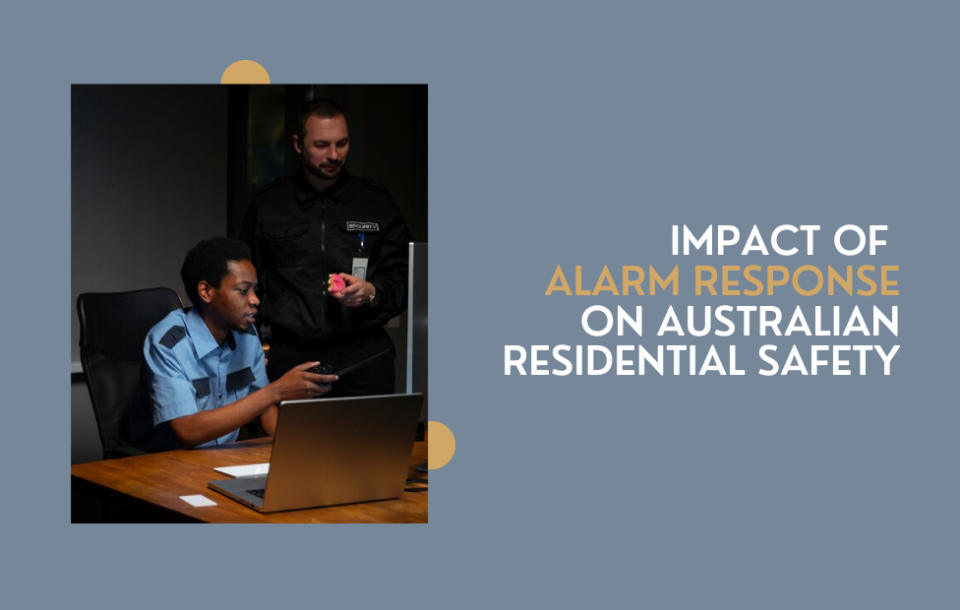 Role of Alarm Response In Australian Residential Safety